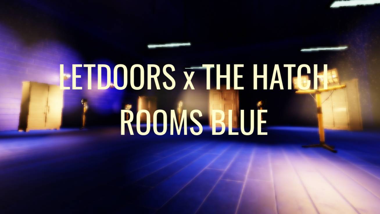 LETDOORS x THE HATCH ROOMS BLUE