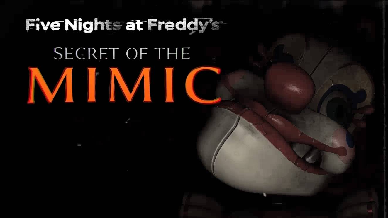 FIVE NIGHTS at FREDDY'S: SECRET OF THE MIMIC #2 - ГВОЗДЬ ПРОГРАММЫ