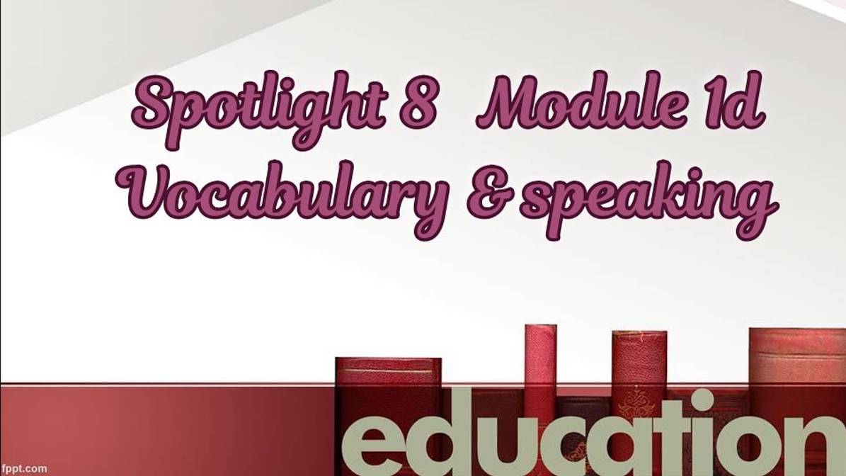 Spotlight 8   Module 1d. #Vocabulary & speaking. Лексика по теме "Внешность"