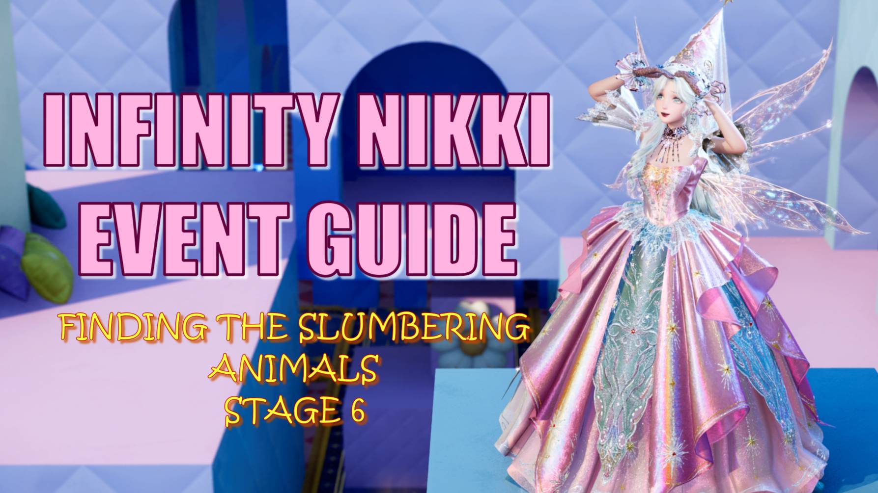 [INFINITY NIKKI 1.6 GUIDE]: ПРОХОЖДЕНИЕ 6 ЭТАПА ИВЕНТА *FINDING THE SLUMBERING ANIMALS* STAGE 6