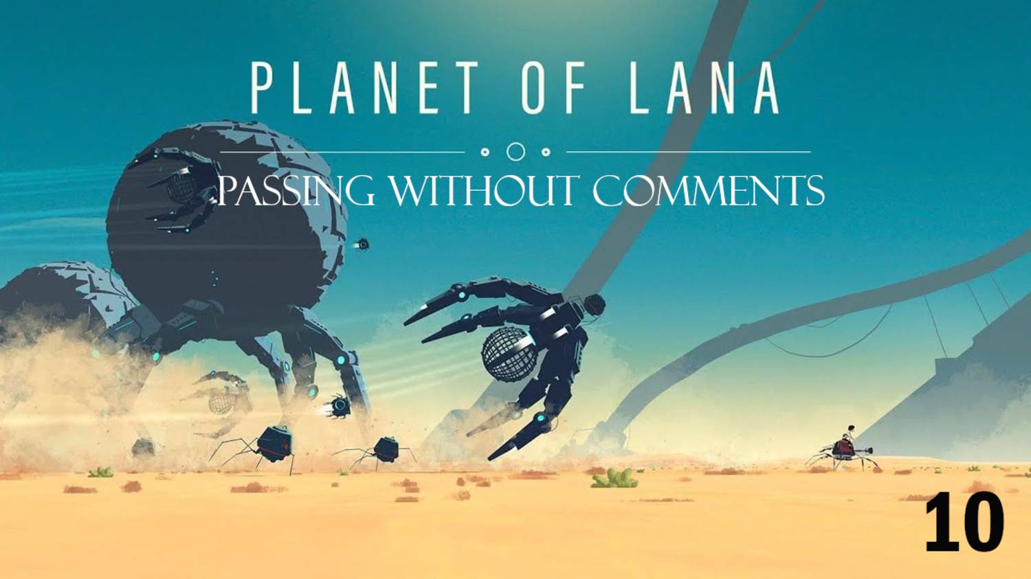 Прохождение Planet Of Lana, Part 10 (без комментариев)