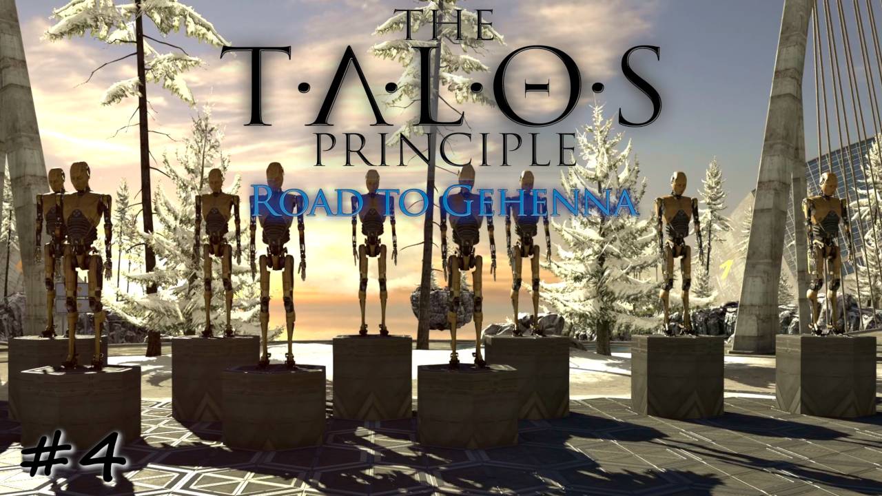 Спасение из второго сада - #4 - The Talos Principle: Road To Gehenna