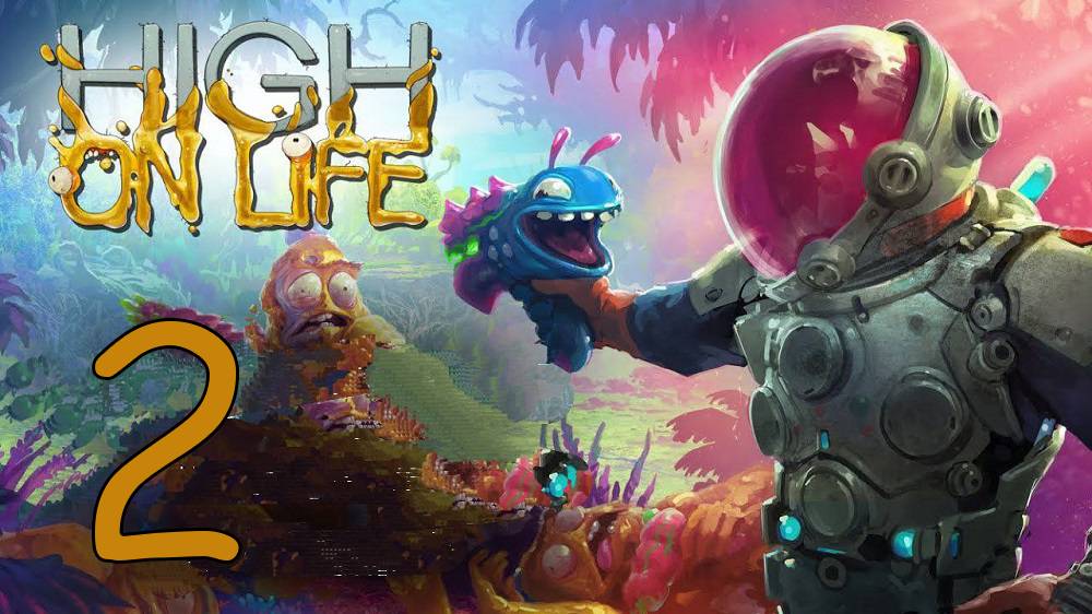 Прохождение High On Life #2 Охотник за головами