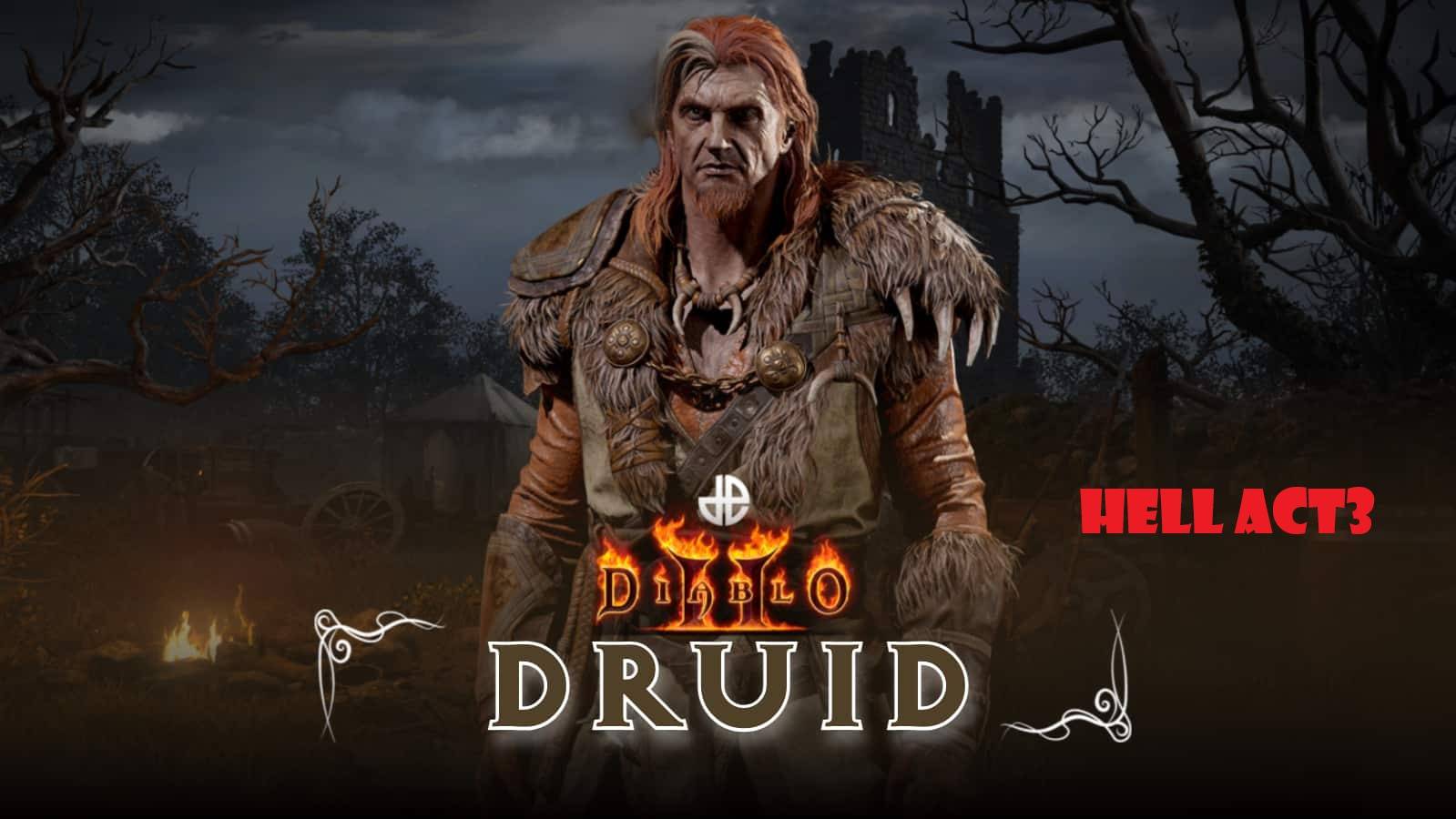 Diablo II Resurrected Друид. Ад. Акт3.