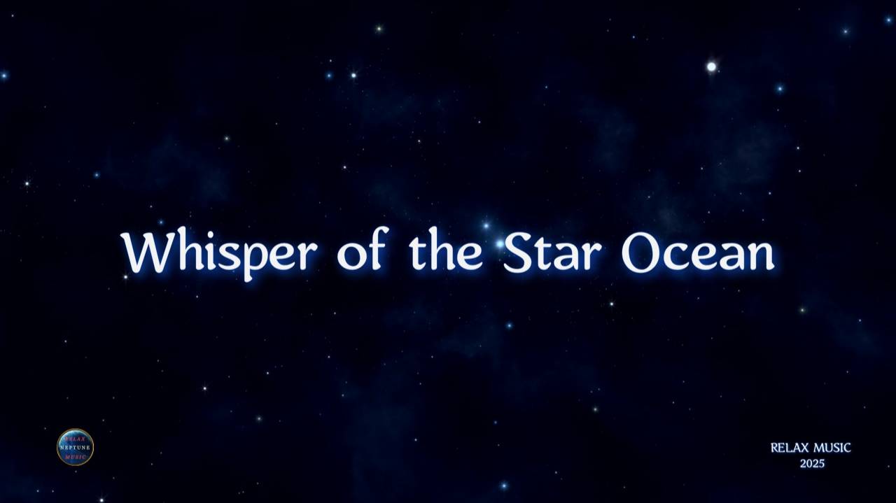 196. Whisper of the Star Ocean (2025)