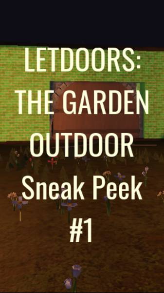 LETDOORS: THE GARDEN OUTDOOR Sneak Peek #1