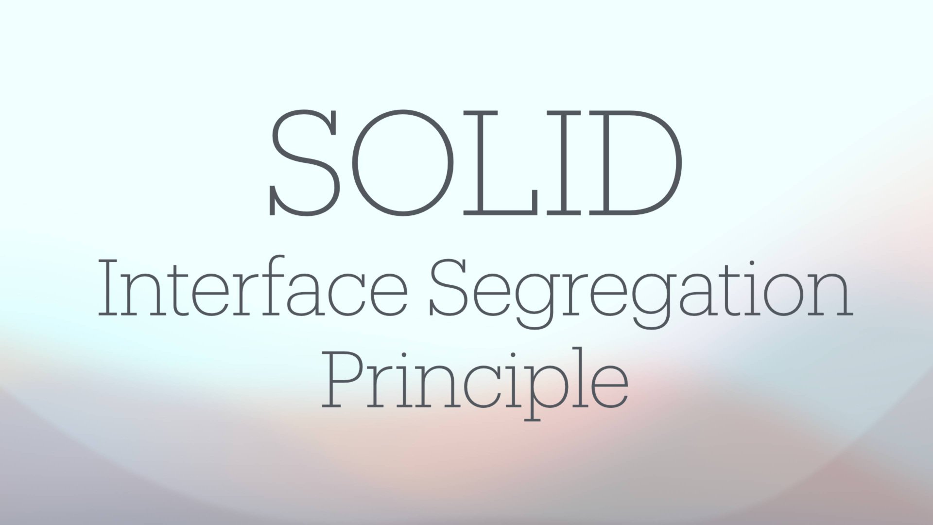 Выпуск 4. Interface Segregation Principle.