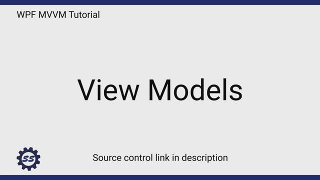03. View Models - WPF MVVM TUTORIAL #3 [2FPFgW0xVB0]