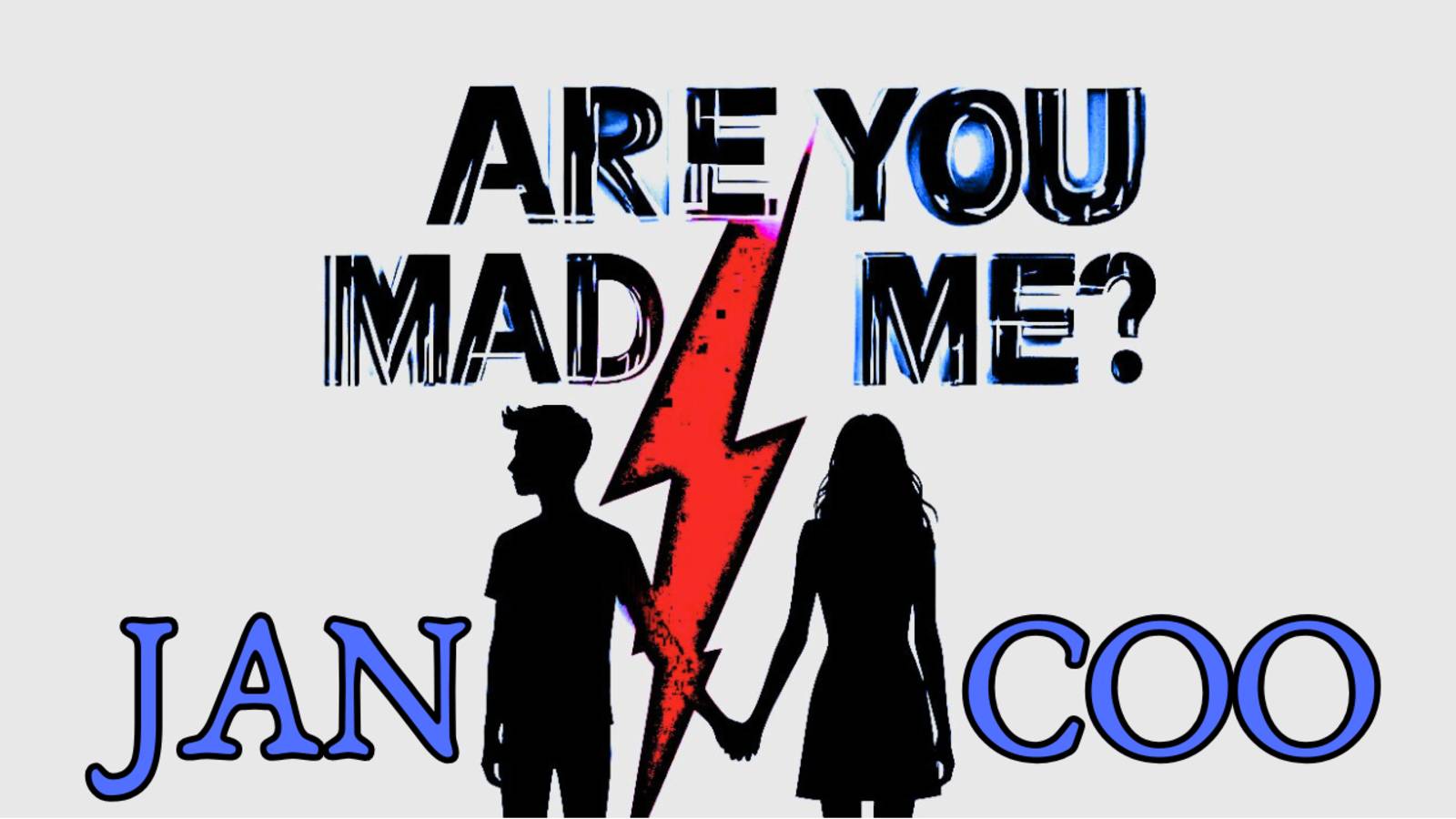 JanCoo - Are You Mad Me (2025)