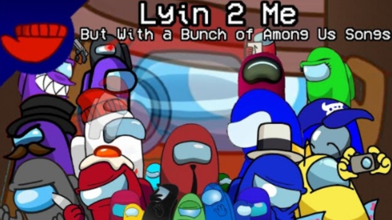 Mashup | Lyin'2 Me But With a Bunch of Among Us Songs [V1]