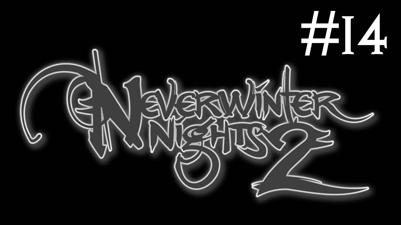 Ночи Невервинтера 2 | Neverwinter Nights 2 | часть 14