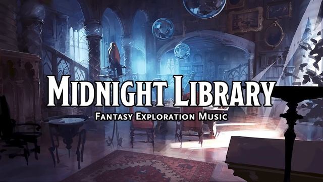 Midnight Library D&D TTRPG Music 1 Hour by Bardify