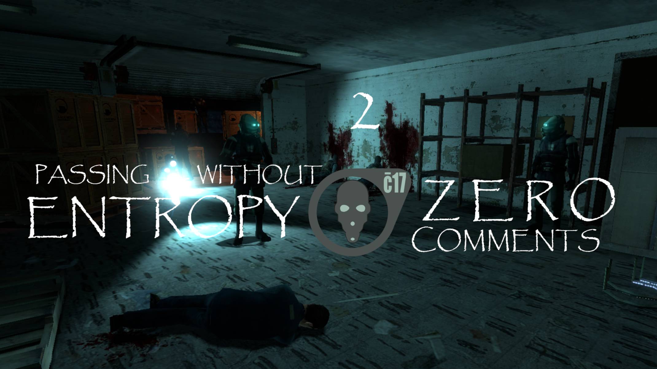 Прохождение Entropy : Zero, Part 2 (без комментариев)