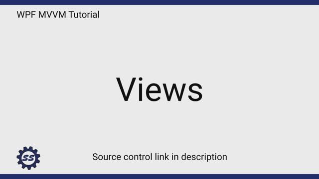 02. Views - WPF MVVM TUTORIAL #2 [UQOi48H_84s]