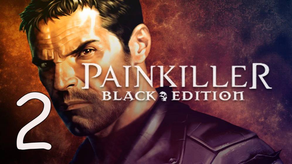 Прохождение Painkiller #2 Чистилище зовёт