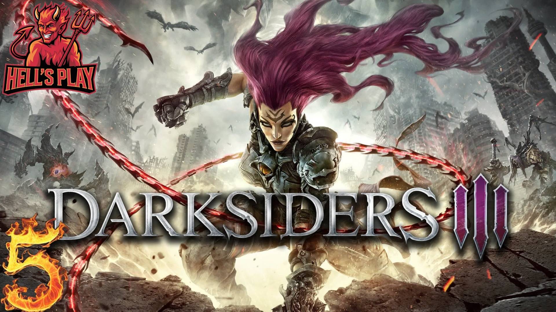 #5 Darksiders III [Финал] + Новая игра+