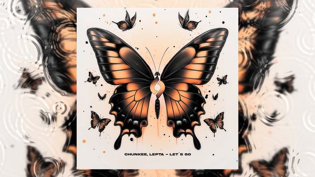 Chunkee, Lepta - Let`s Go [Journey of the Soul]