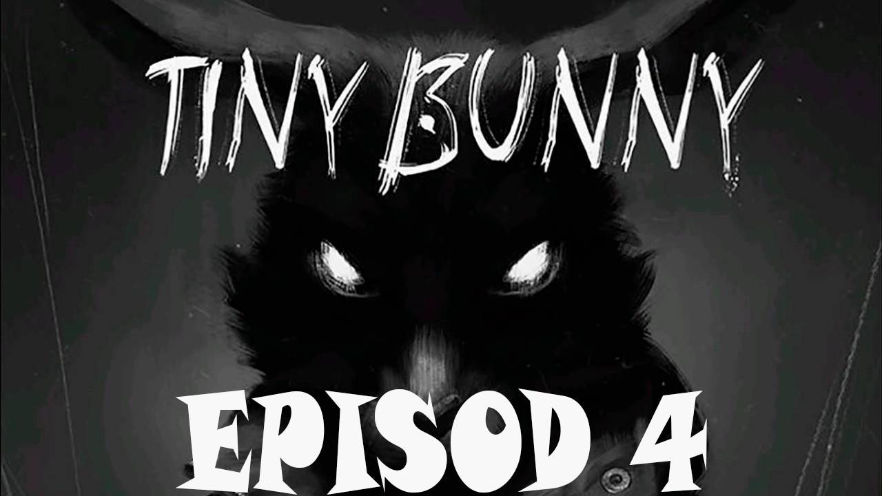 Прохождение игры - Tiny Bunny (без комментариев) (Эпизод 4 Бьём копытом оземь)