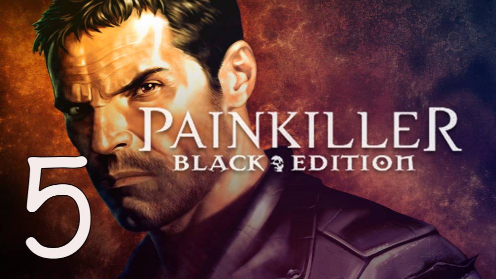 Прохождение Painkiller #5 Кровавый Финал