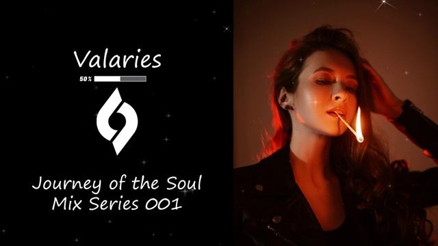 Journey of the Soul Mix Series 001 - Valaries