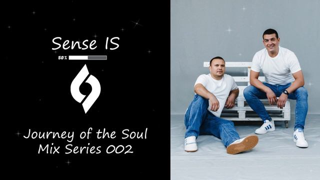 Journey of the Soul Mix Series 002 - Sense IS