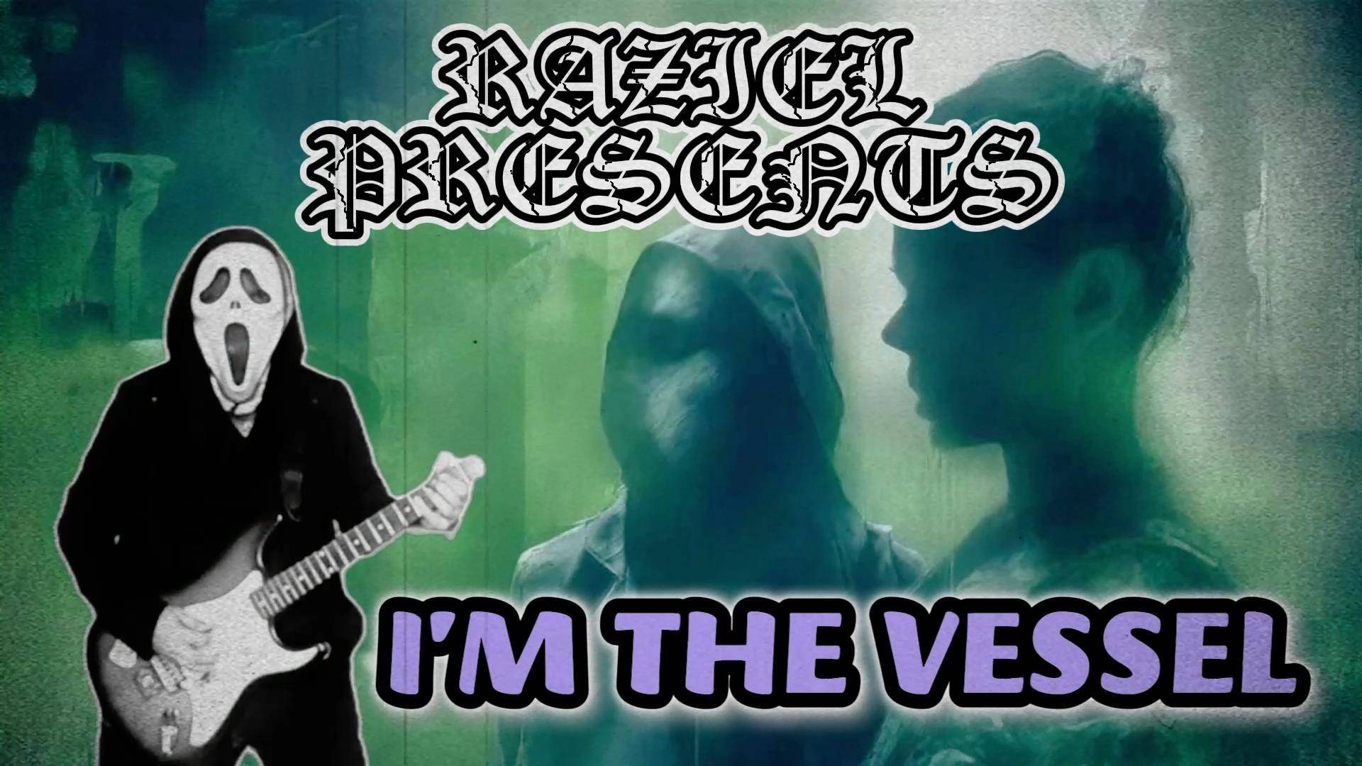 RAZIEL - I'M THE VESSEL (official video)