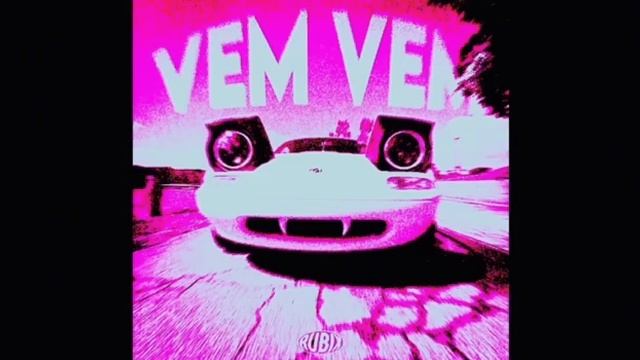 Vem Vem ultra super slowed