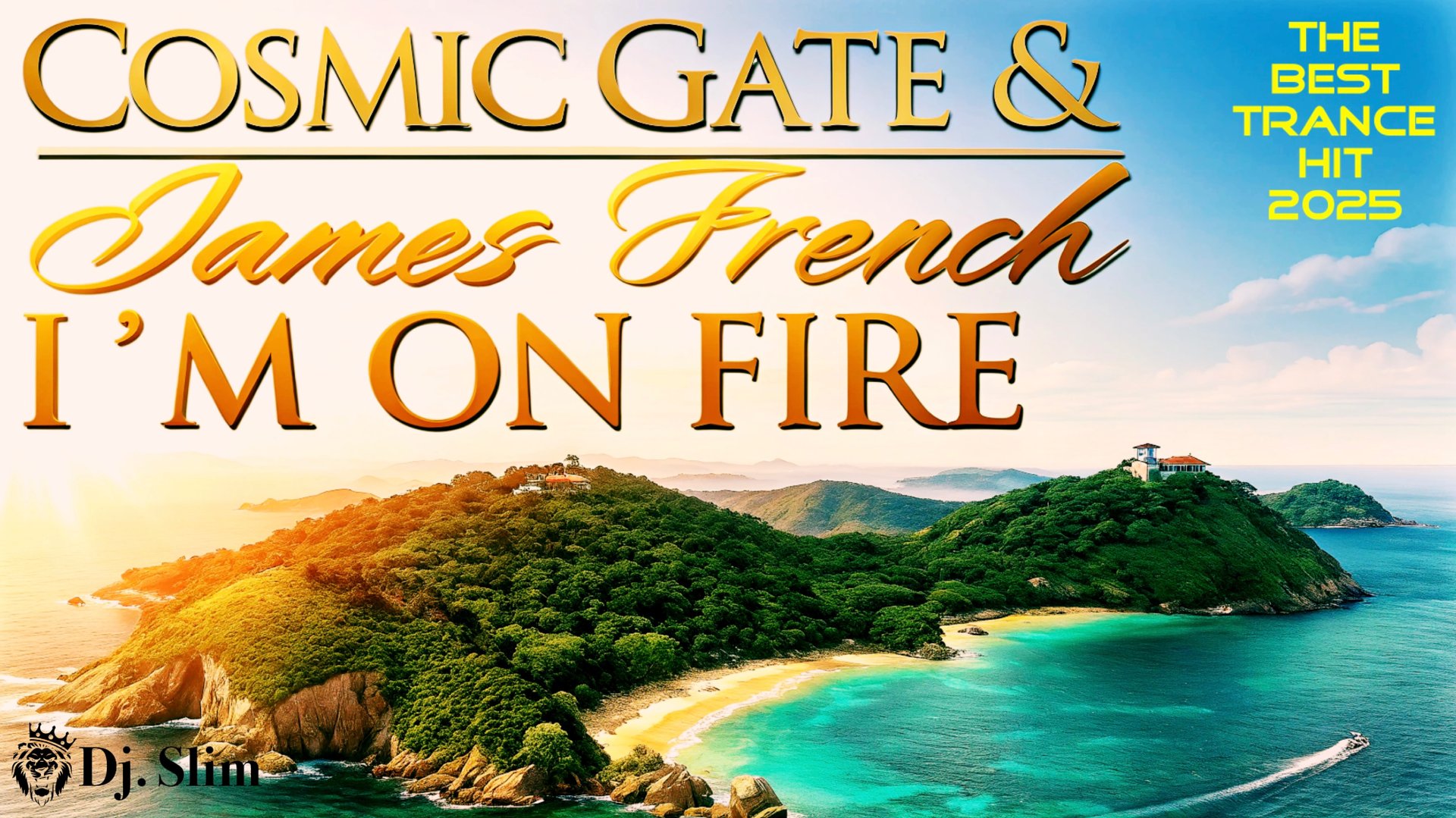 Cosmic Gate & James French - I’m On Fire. 🎵 Dj. Slim - The Best Trance Hit 2025 🎵