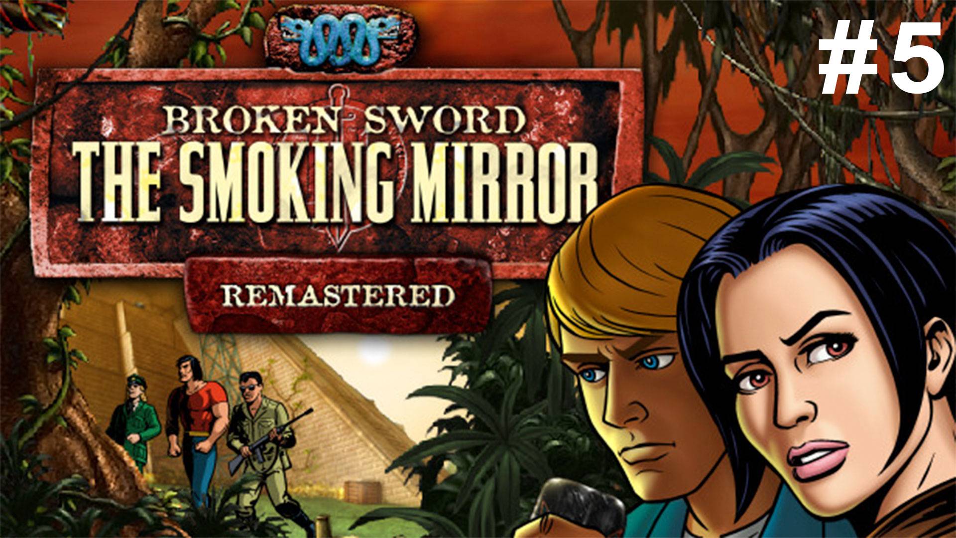 Прохождение Broken Sword 2 - The Smoking Mirror: Remastered Часть 5: Карибы