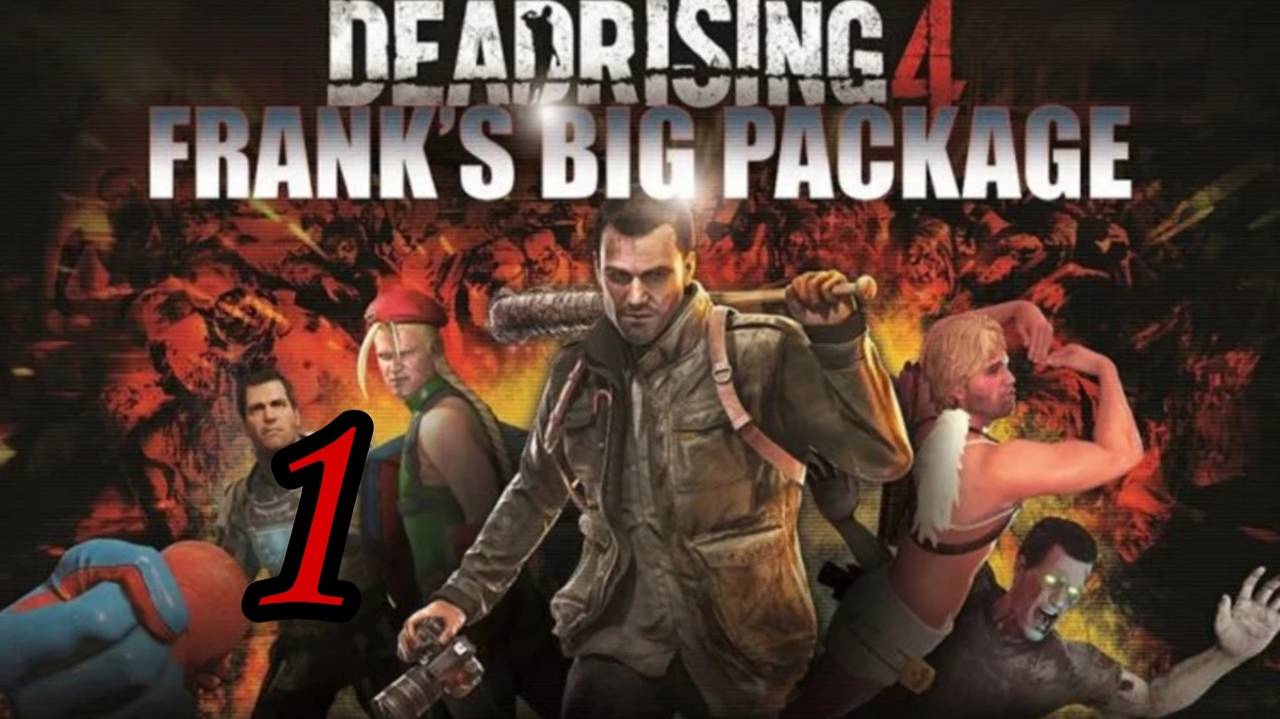 Dead Rising 4 Frank's Big Package ᐅ Прохождение 1 ᐅ Русские субтитры.)))