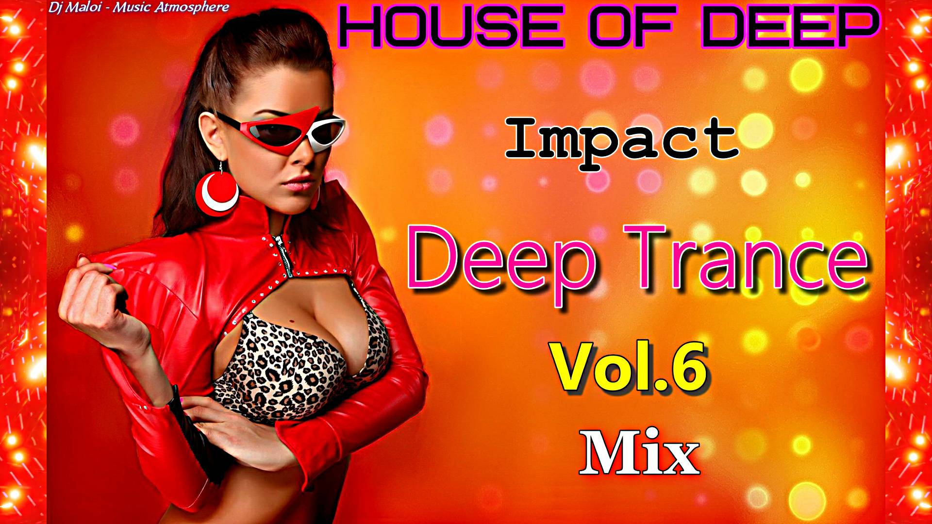 Dj Maloi -Vol.6 ☊ House Of Deep◄Impact►Deep Trance Mix🎶Deep House Lounge🔊