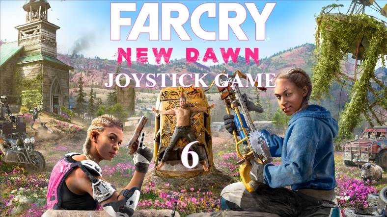 Far Cry New Dawn-6 ЧАСТЬ-Прохождение без комментариев смотреть на JoystickGame