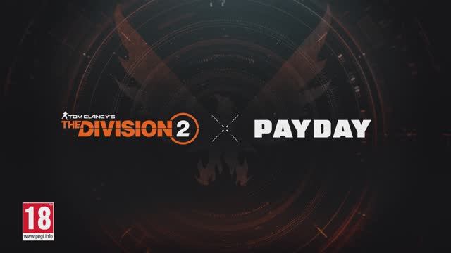 The Division 2 x Payday - Official Collaboration Trailer