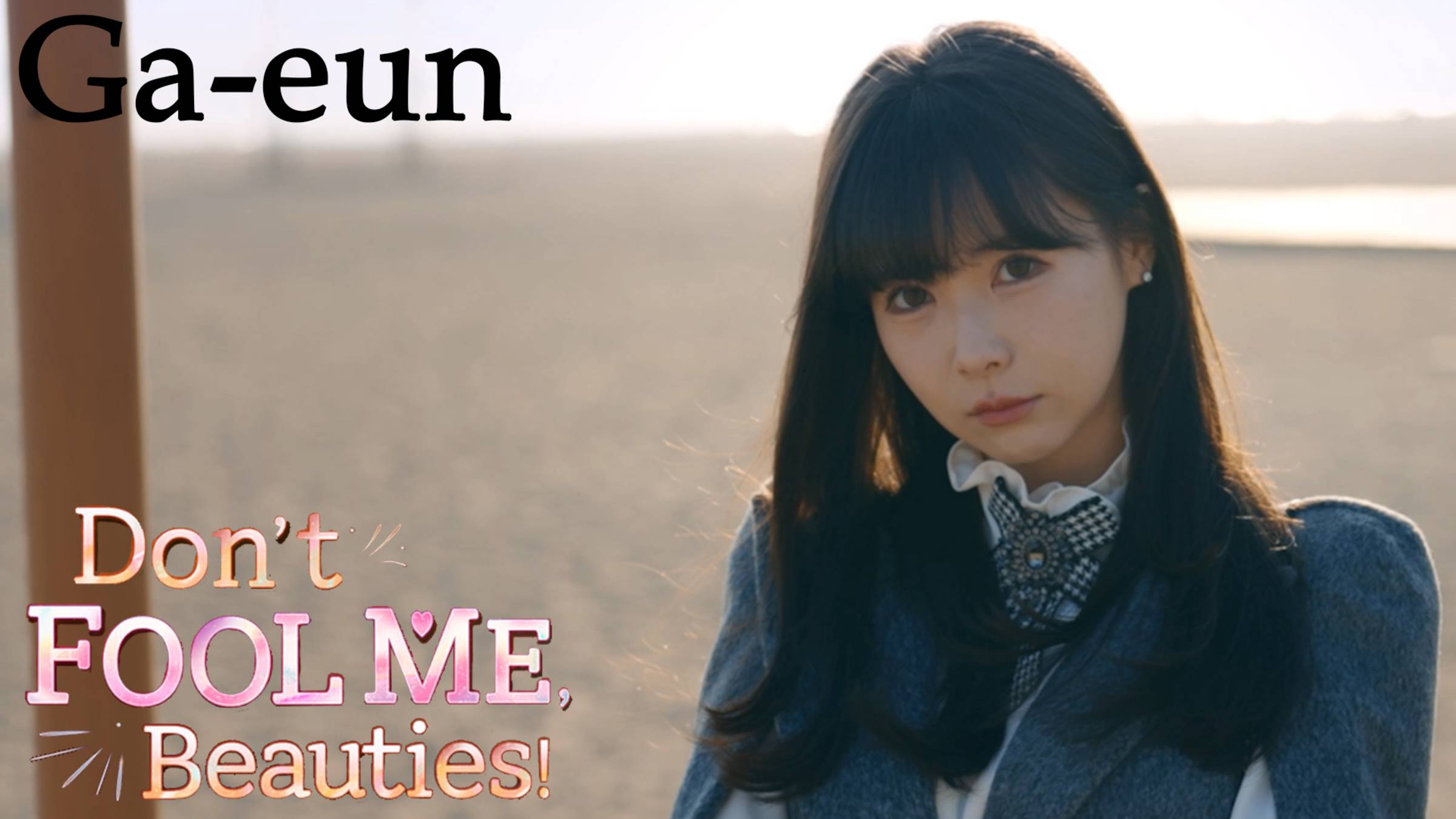 Don't FOOL ME, Beauties! - Ga-eun story (English)