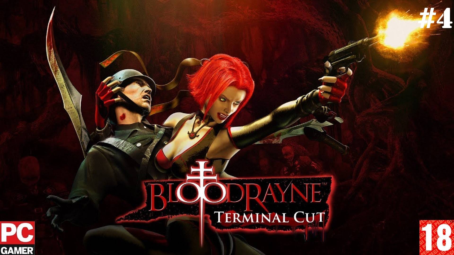 BloodRayne - Terminal Cut (2020) (PC) - Прохождение #4. (без комментариев) на Русском.