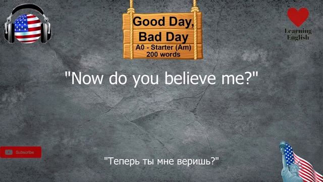 Starter 200w_Good Day, Bad Day_American Pronunciation