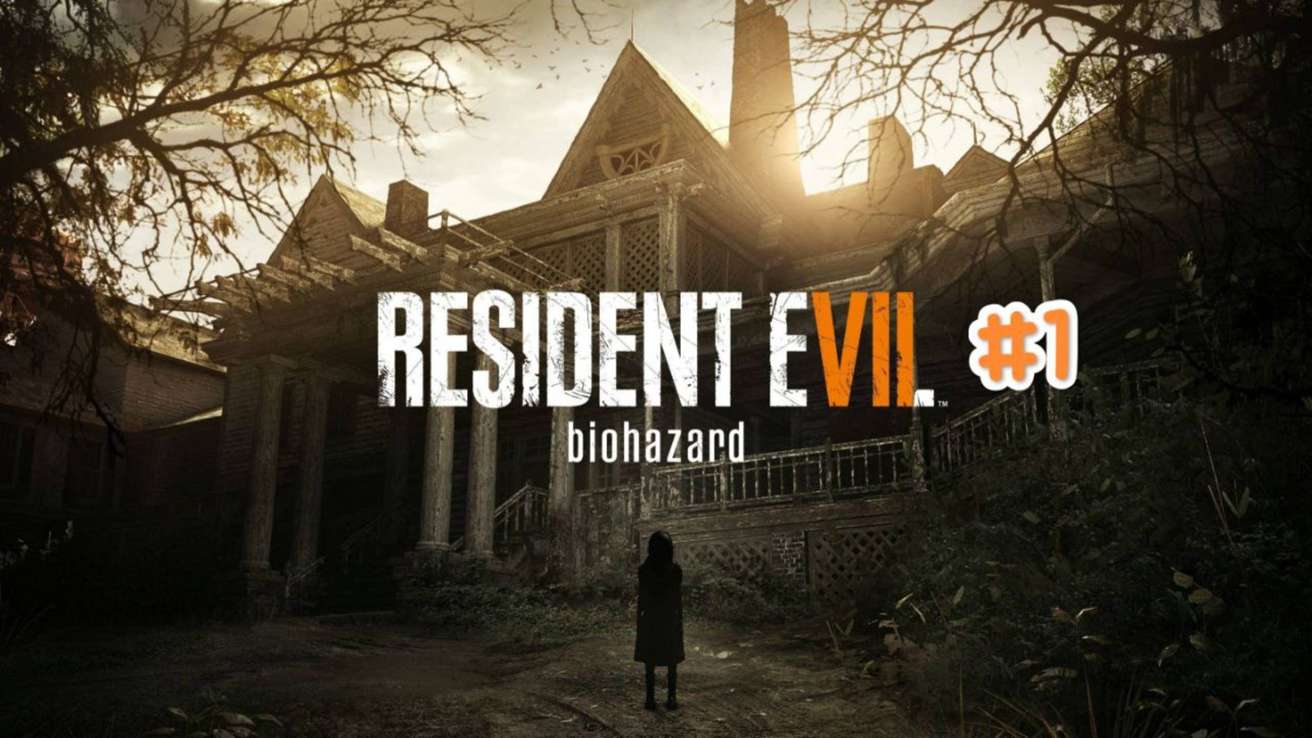 RESIDENT EVIL 7 biohazard • прохождение #1