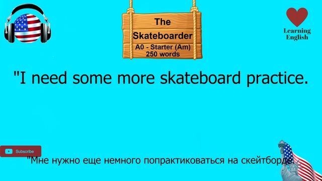 Starter 250w_The Skateboarder_American Pronunciation