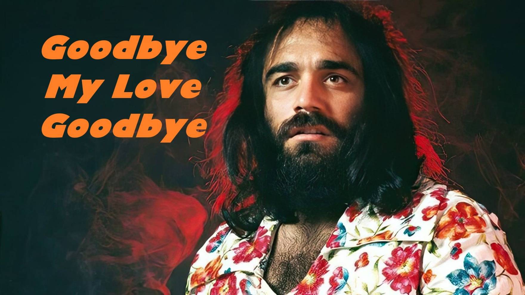 Demis Roussos - Goodbye My Love Goodbye