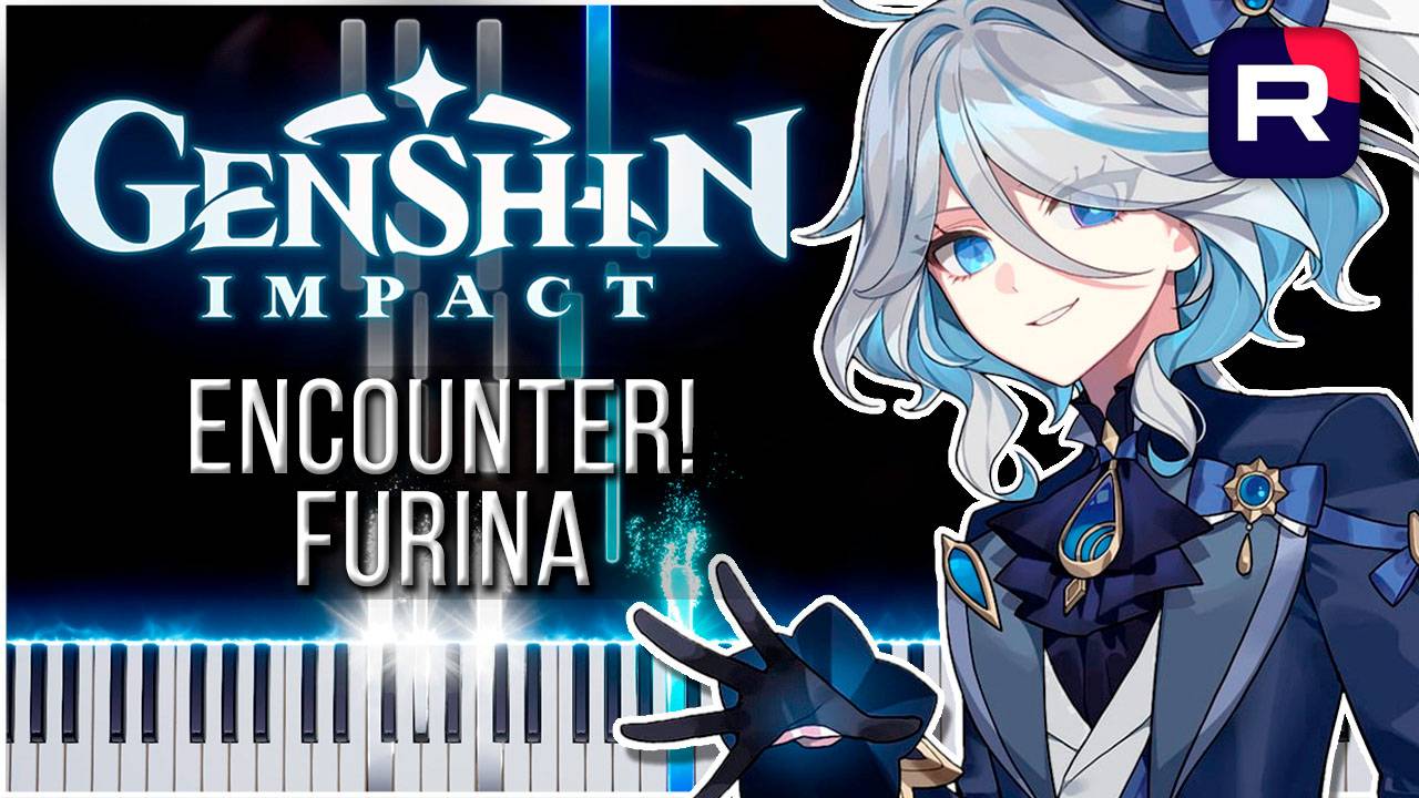Encounter! Furina (Genshin Impact) 【 КАВЕР НА ПИАНИНО 】
