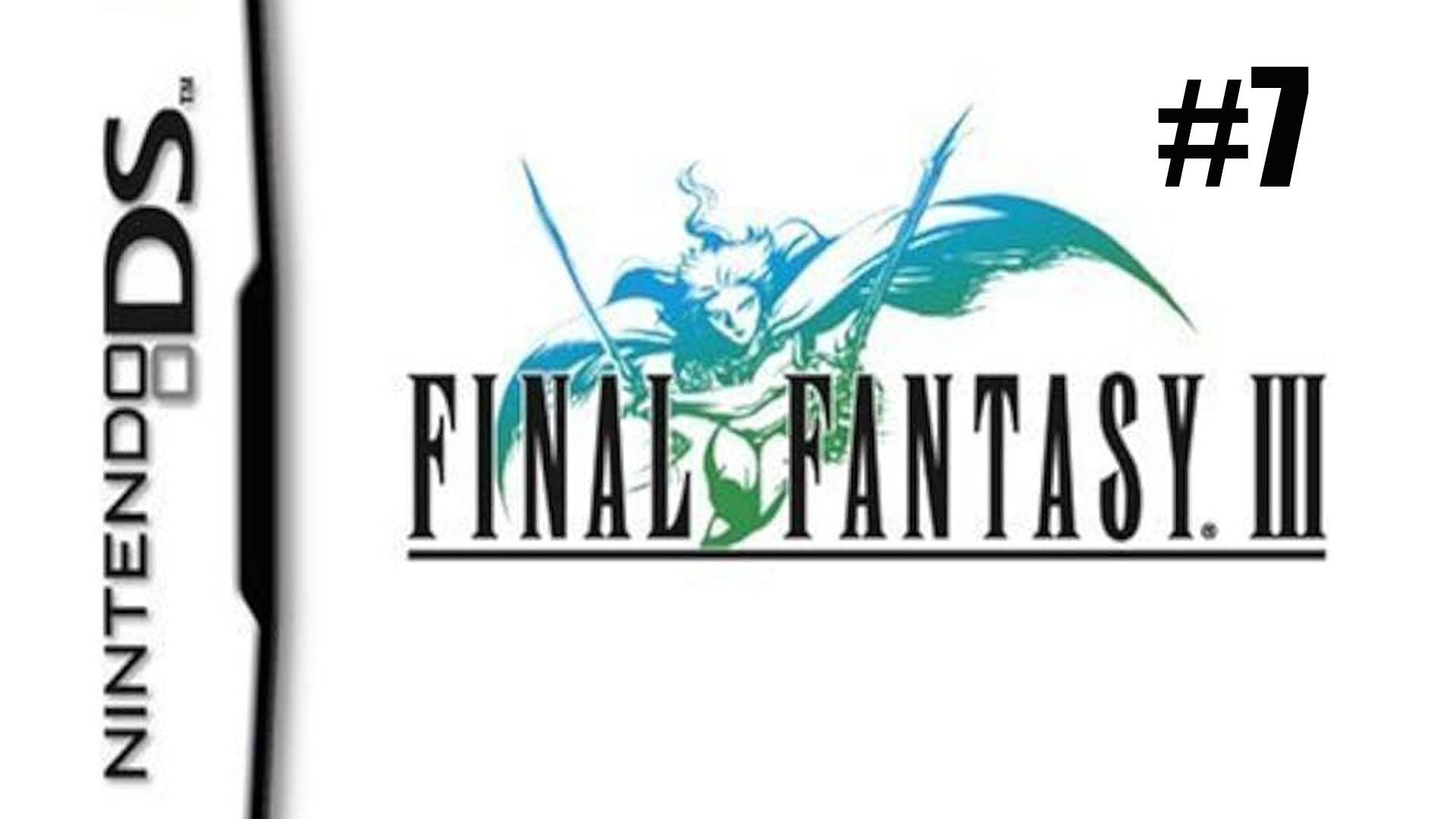 Final Fantasy 3. Полное прохождение на русском языке без комментариев. Часть 7 | DS