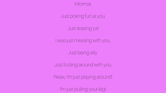 Как бы ты сказал Я Шучу! How would you say Just Kidding!