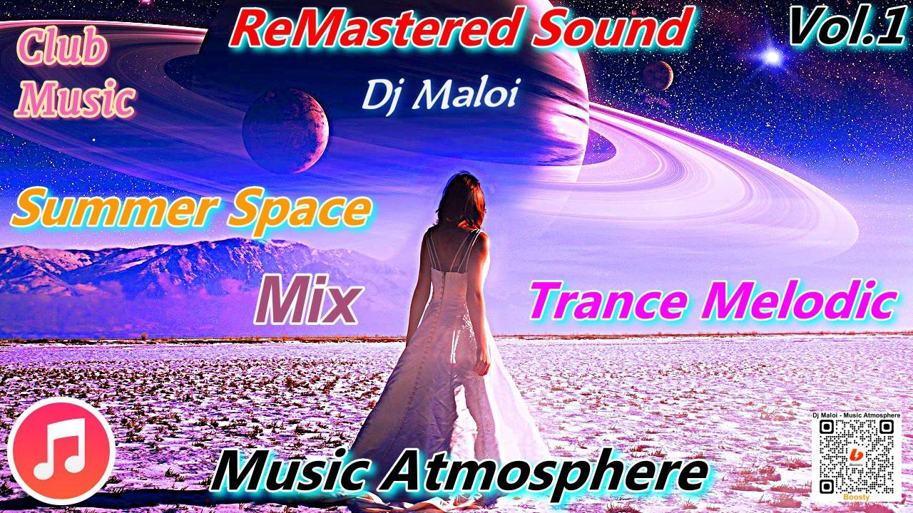 Dj Maloi -Vol.1 ☊ Summer Space🐬Trance Melodic🐬Mix🎵Обновленный🎧звук🔊Vocal House,Dream House✨