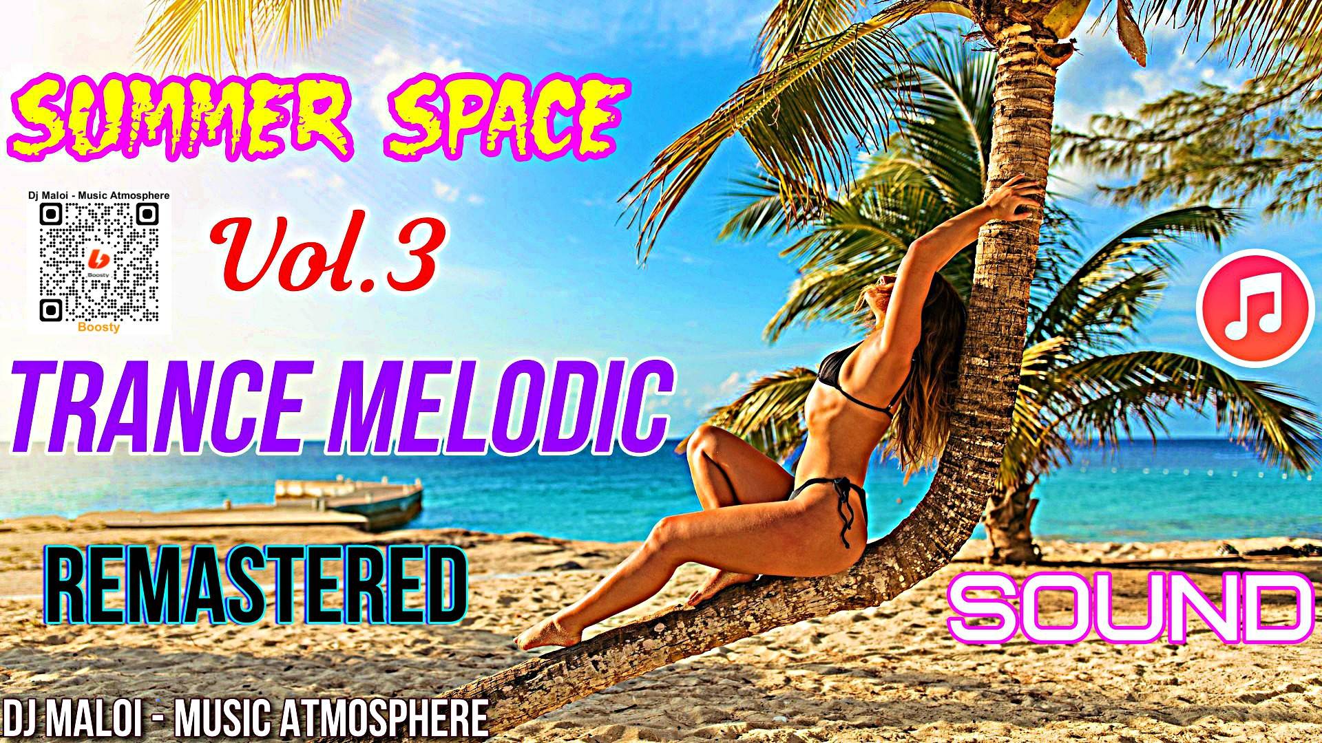 Dj Maloi -Vol.3 ☊ Summer Space🐬Trance Melodic🐬Mix🎵Обновленный🎧звук🔊Vocal House,Dream House,Deep