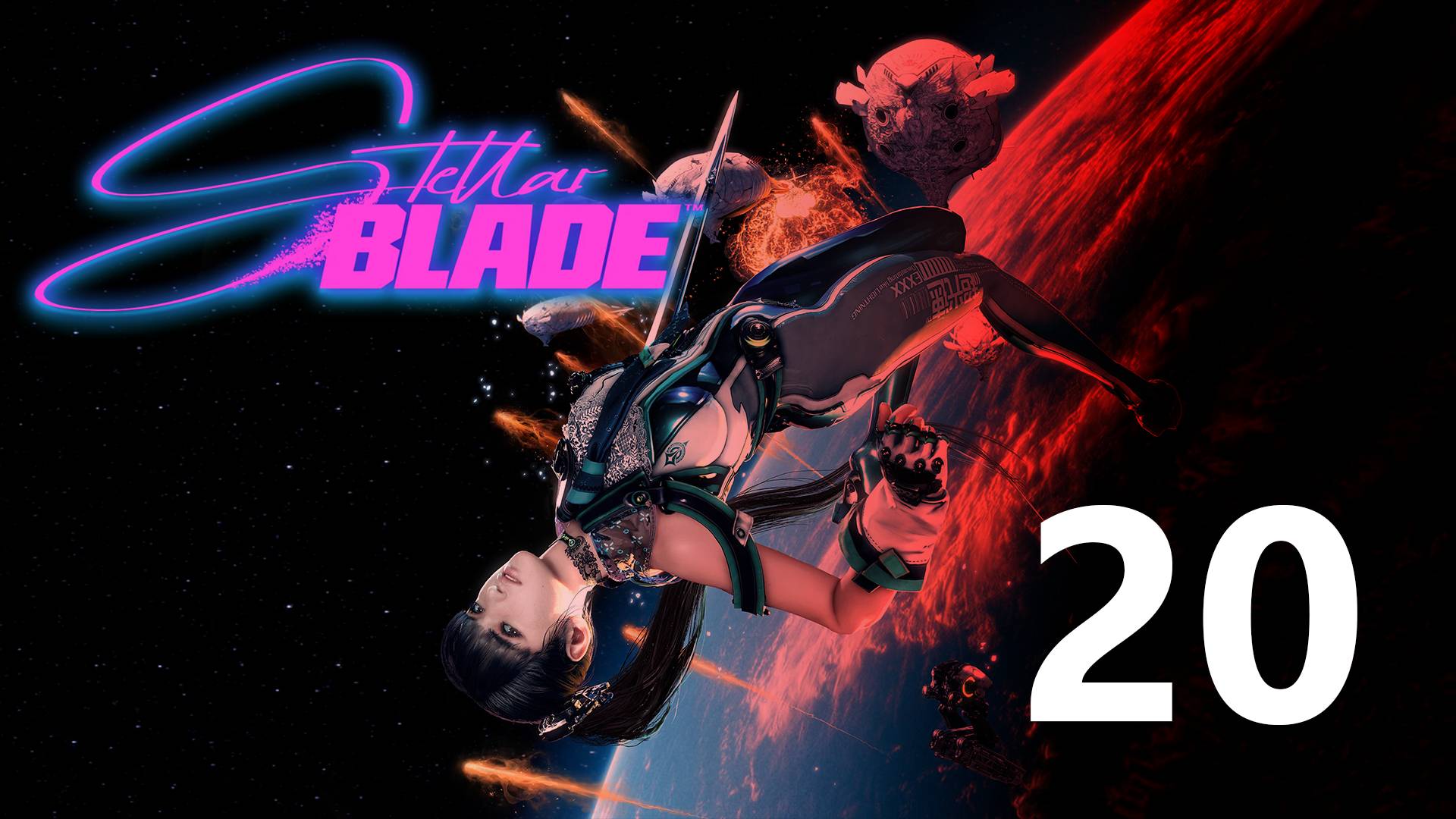 Stellar Blade | Прохождение на стриме: 20.