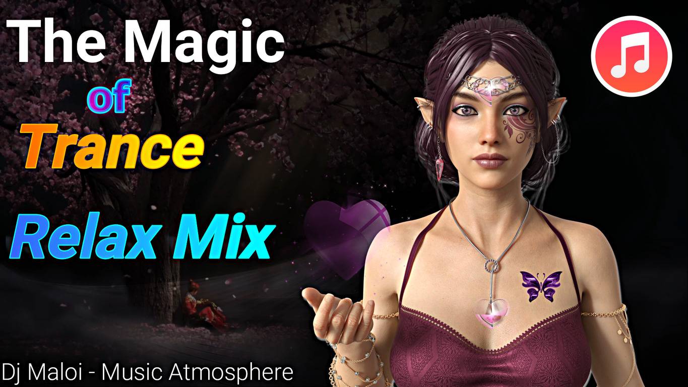 Dj Maloi - The Magic of Trance🎵Обновленный🎧звук🔊Deep House,Chillout,Lounge,Relax Music,Vocal✨