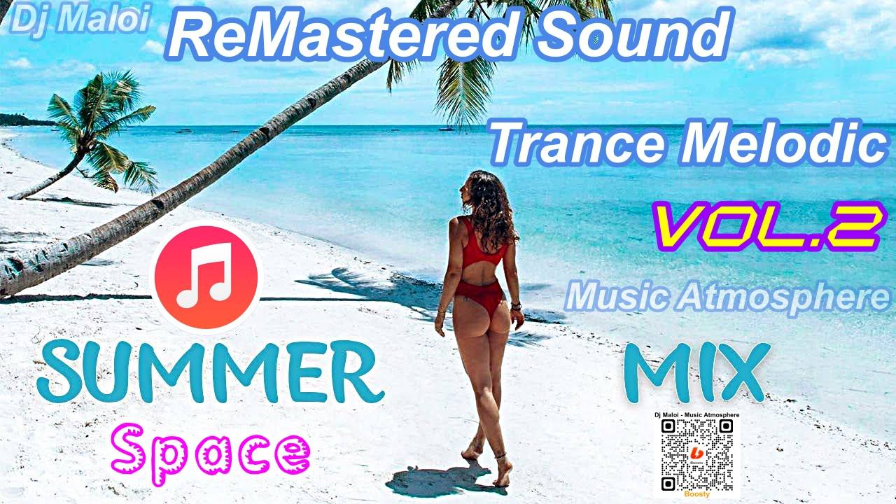 Dj Maloi -Vol.2 ☊ Summer Space🐬Trance Melodic🐬Mix🎵Обновленный🎧звук🔊Vocal House,Dream House,Deep