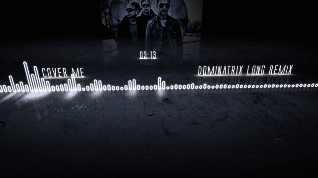 Depeche Mode - Cover Me (Dominatrix Long Remix)
