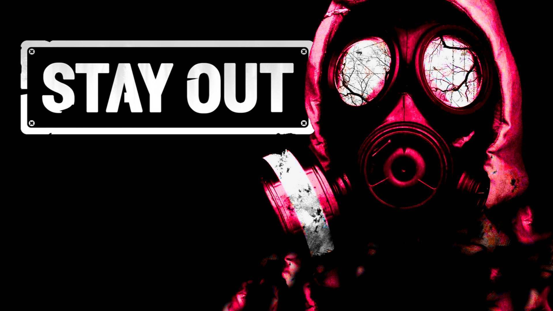 Stay Out