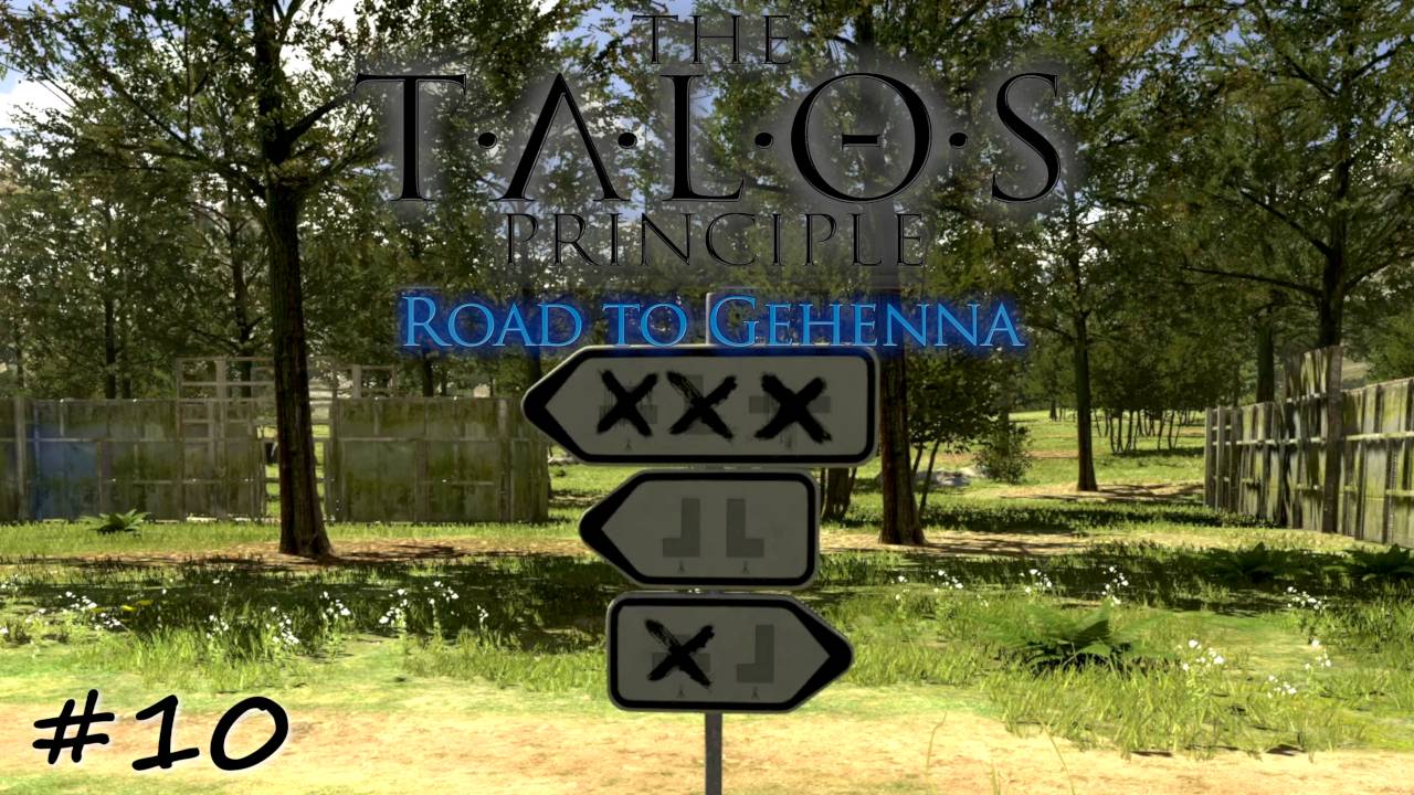 Жестокие испытания секретного сада - #10 - The Talos Principle: Road To Gehenna